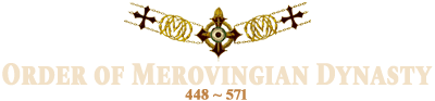 Merovingian Origins - Order of the Merovingian Dynasty